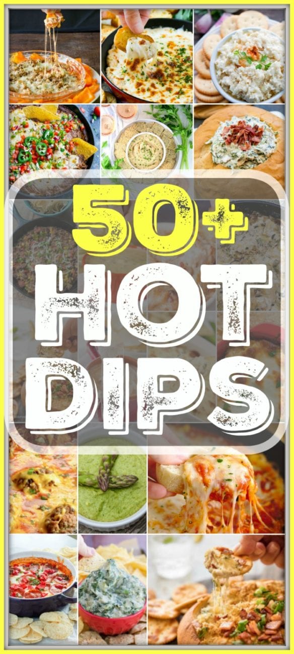 50+ The Best Hot Dip Recipes for Parties - Super Bowl Dips