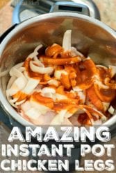 Instant Pot Chicken Legs (with Sauce)