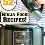 72+ Easy Ninja Foodi Recipes + Instructions on How to Use the Foodi
