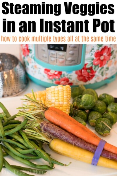 Instant Pot Steamed Vegetables (Ninja Foodi Option)