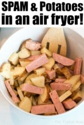 Air Fryer Spam (with Potatoes)