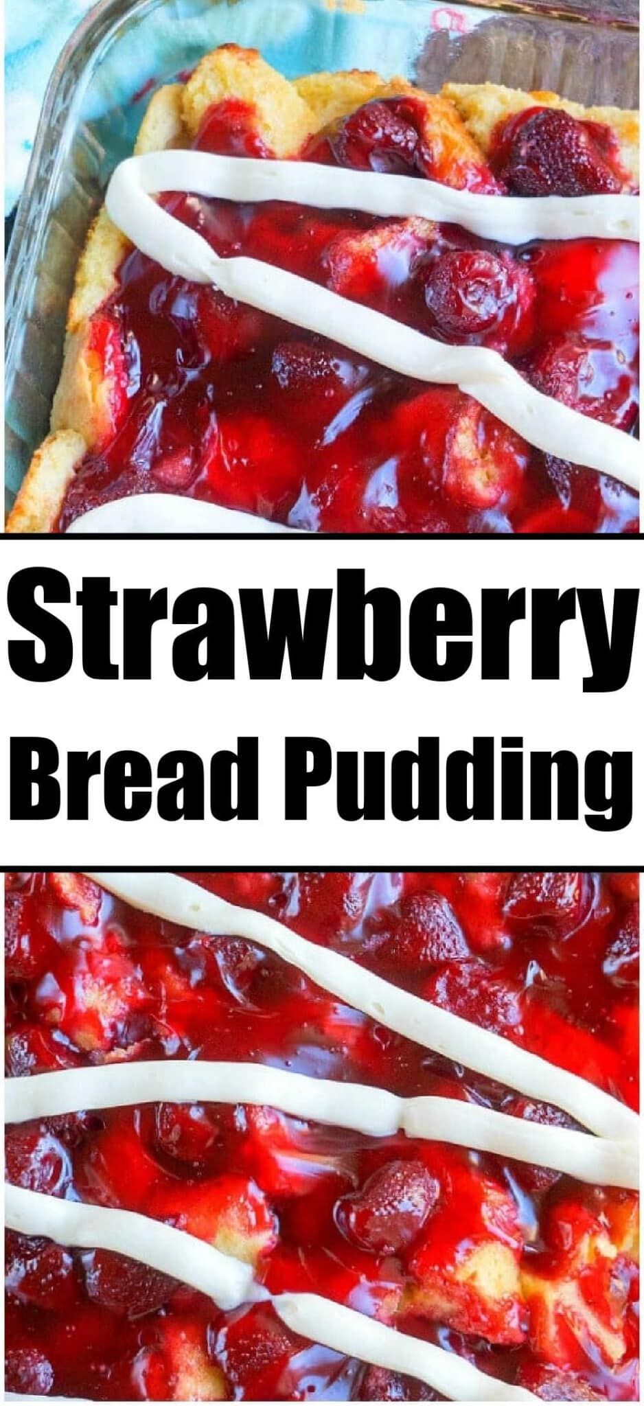 Strawberry Bread Pudding (with Pie Filling)