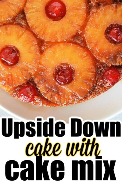 Easy Pineapple Upside Down Cake with Yellow Cake Mix
