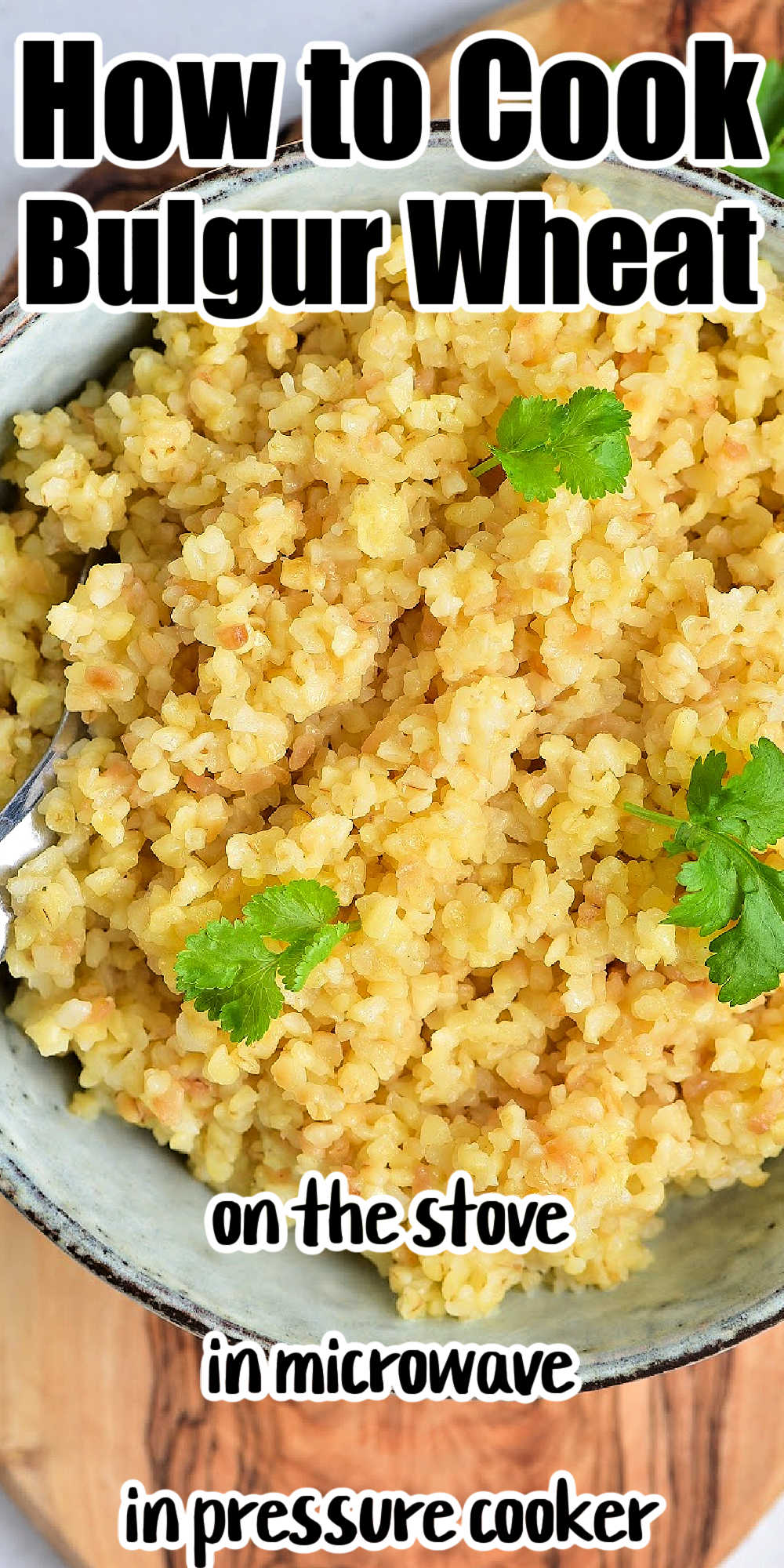 How to Cook Bulgar Wheat (Stove, Microwave, Slow Cooker)