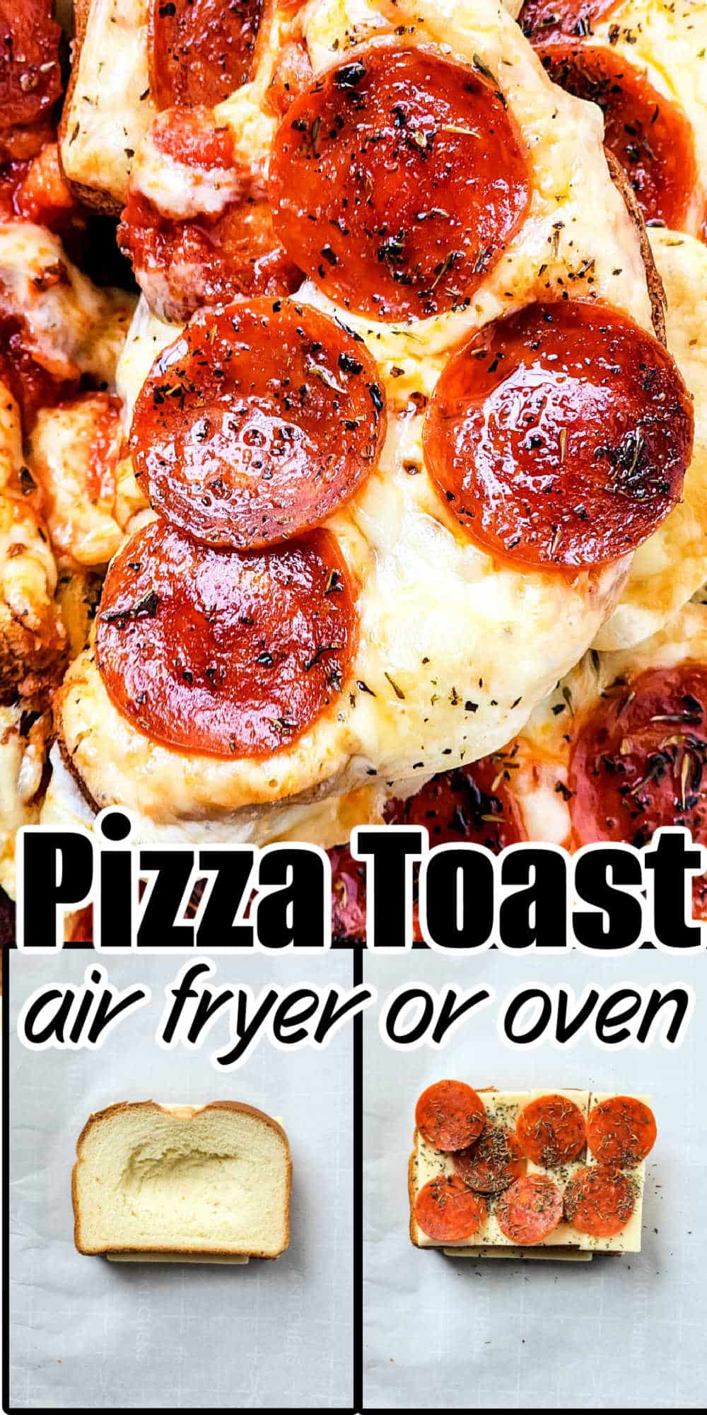 Pizza Toast Recipe (Baked or Air Fryer)
