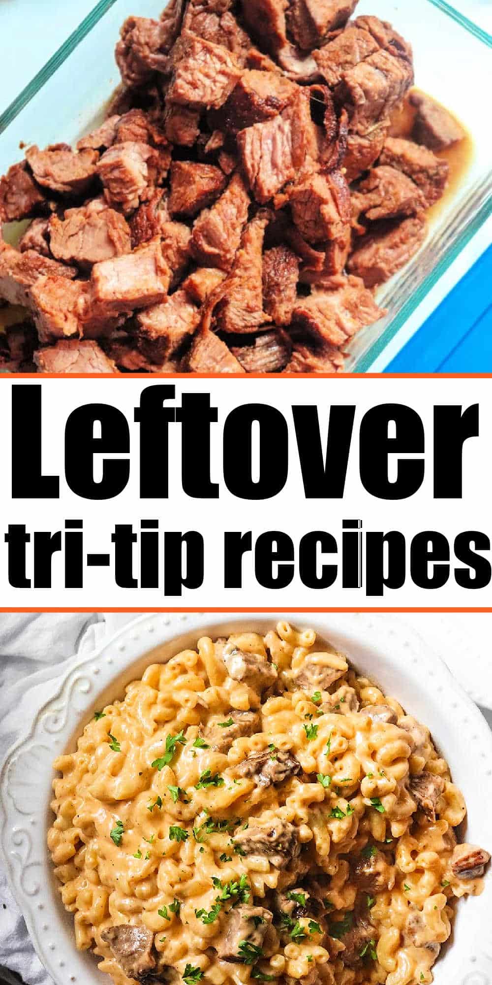 Easy Leftover Tri Tip Recipes - What to Make with Leftover Tri-Tip