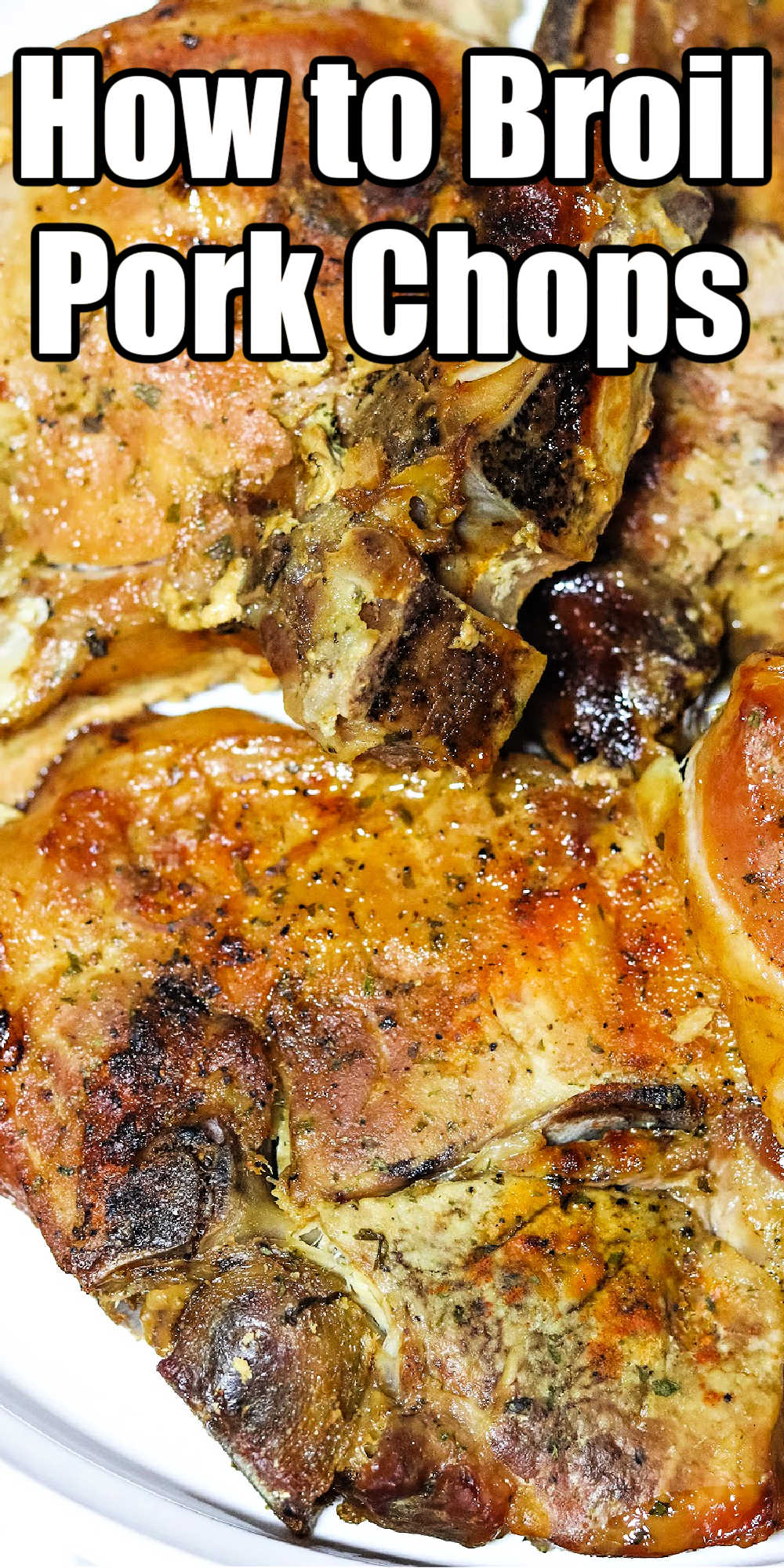 Broiled Pork Chops (1 Inch Thick)