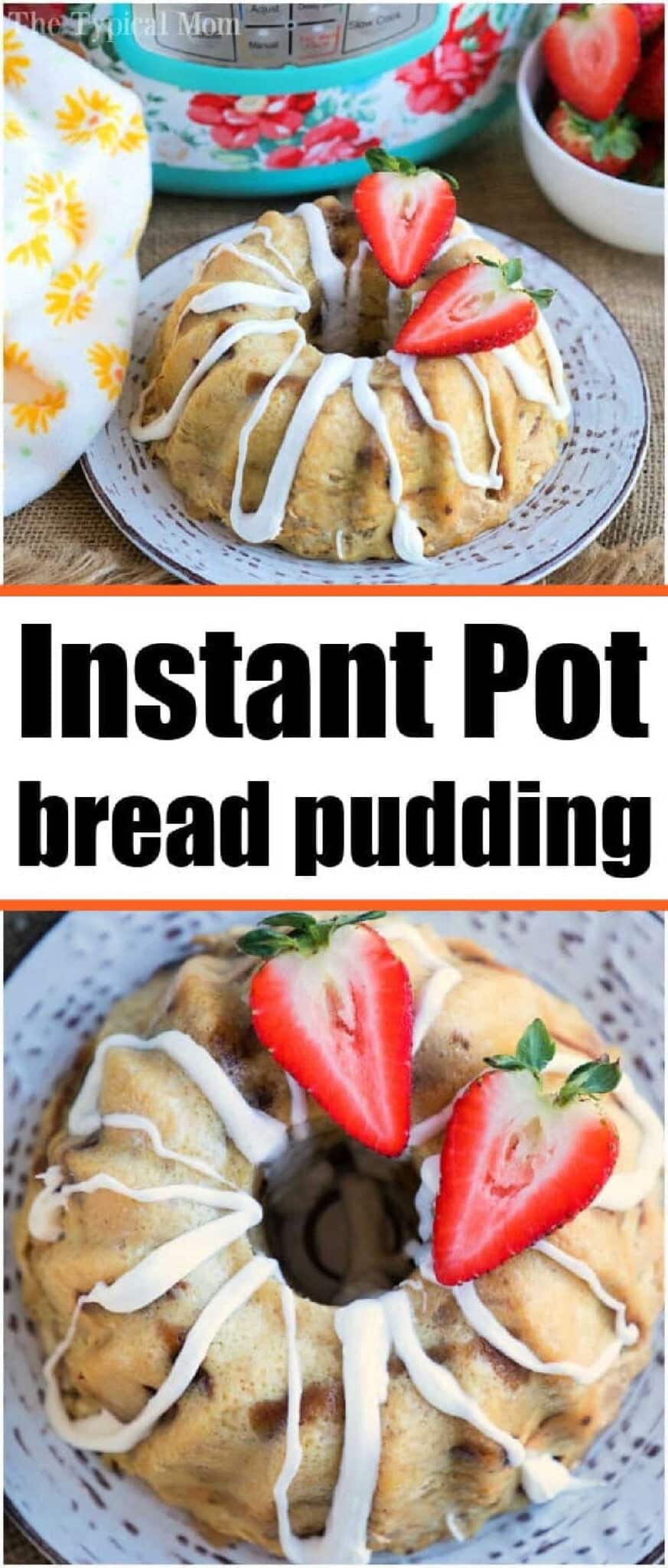 Instant Pot Bread Pudding (Ninja Foodi Bread Pudding Recipe)