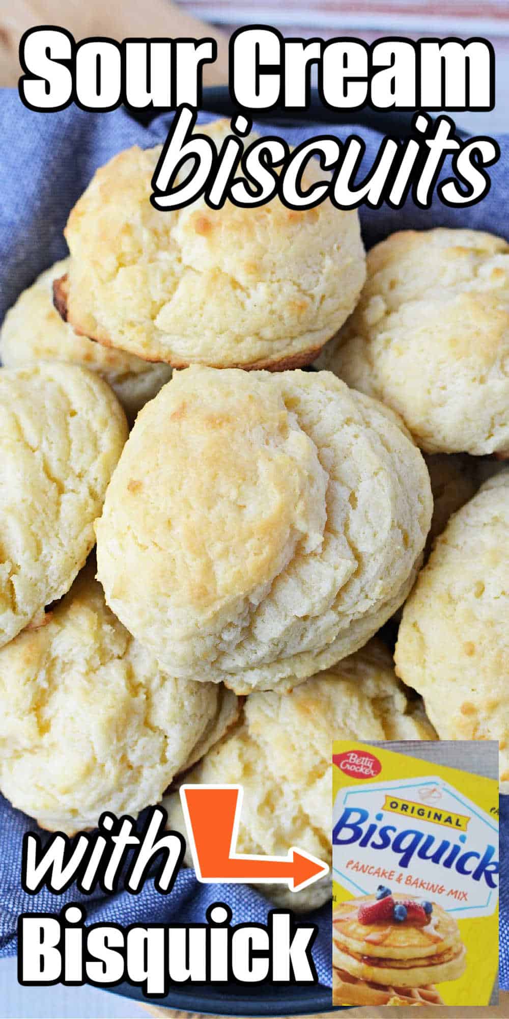 Sour Cream Biscuits (with Bisquick)